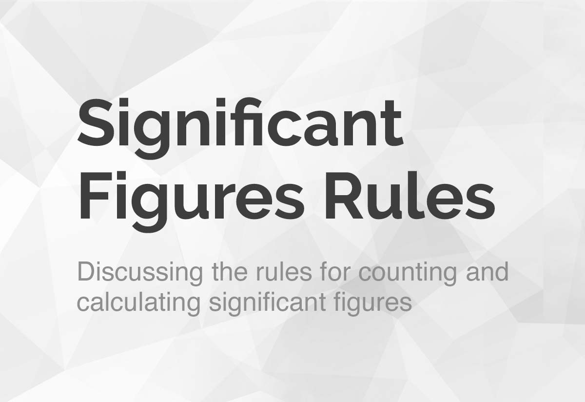 Significant Figures Rules - a Guide Significant Figures Rules - a Guide
